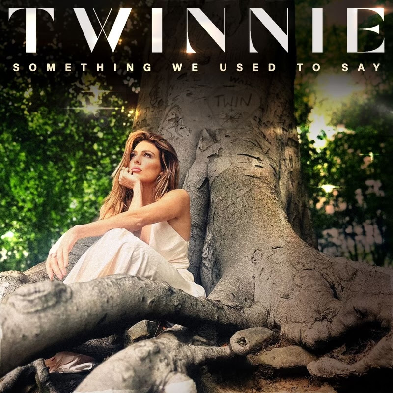 TWINNIE RELEASES HER NEW ALBUM ‘SOMETHING WE USED TO SAY ...